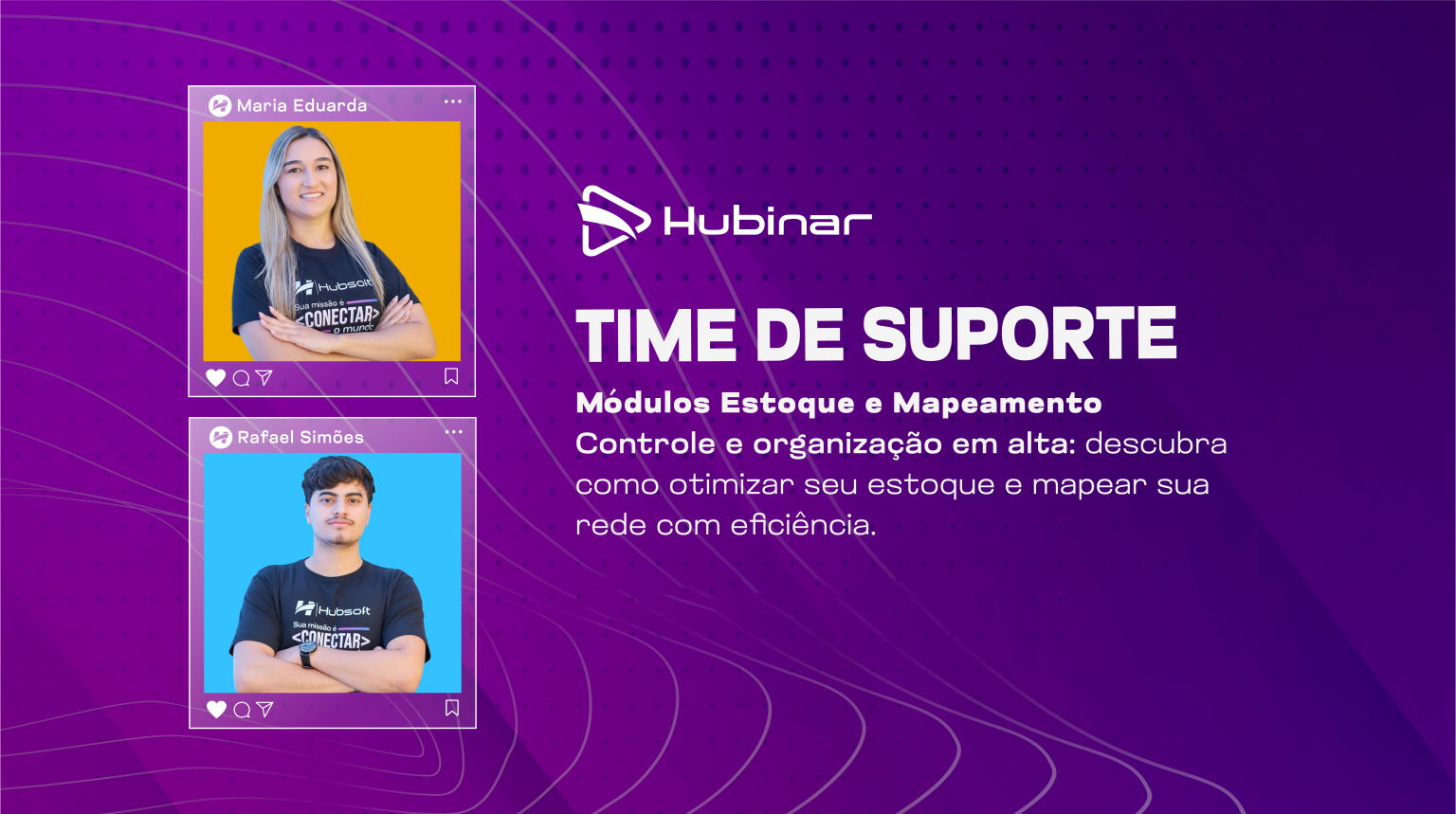 Hubinar | Módulos de Estoque e Mapeamento - Hubsoft